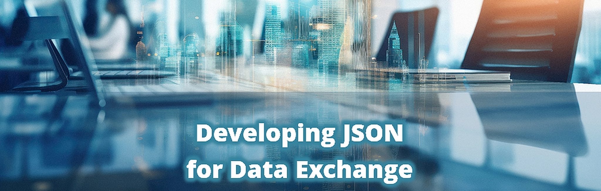 Developing JSON Schemas for Data Exchange - Training